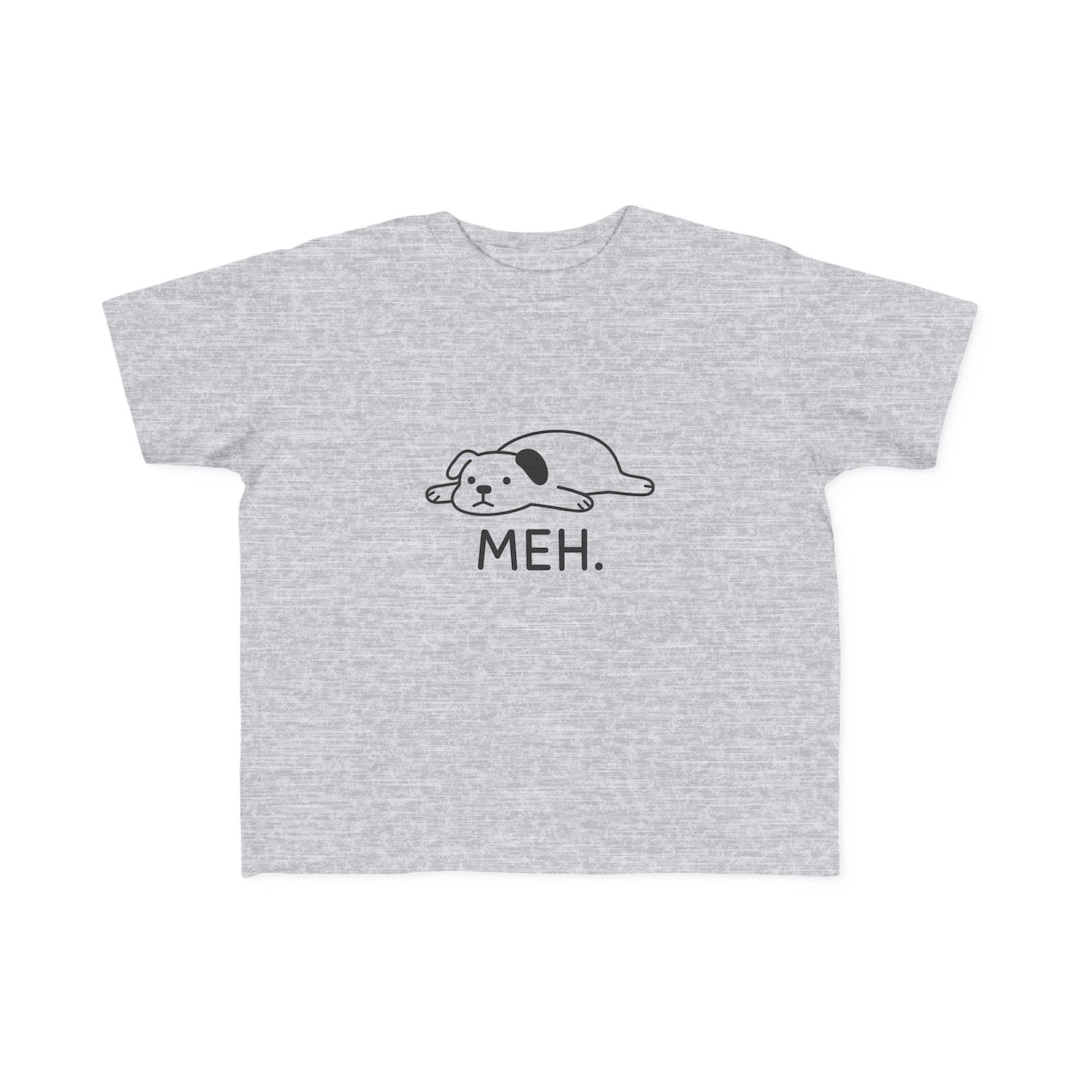 Cartoon Puppy Toddler Tee Toddler Tshirt Dog Meh Lazy Cute Design ...