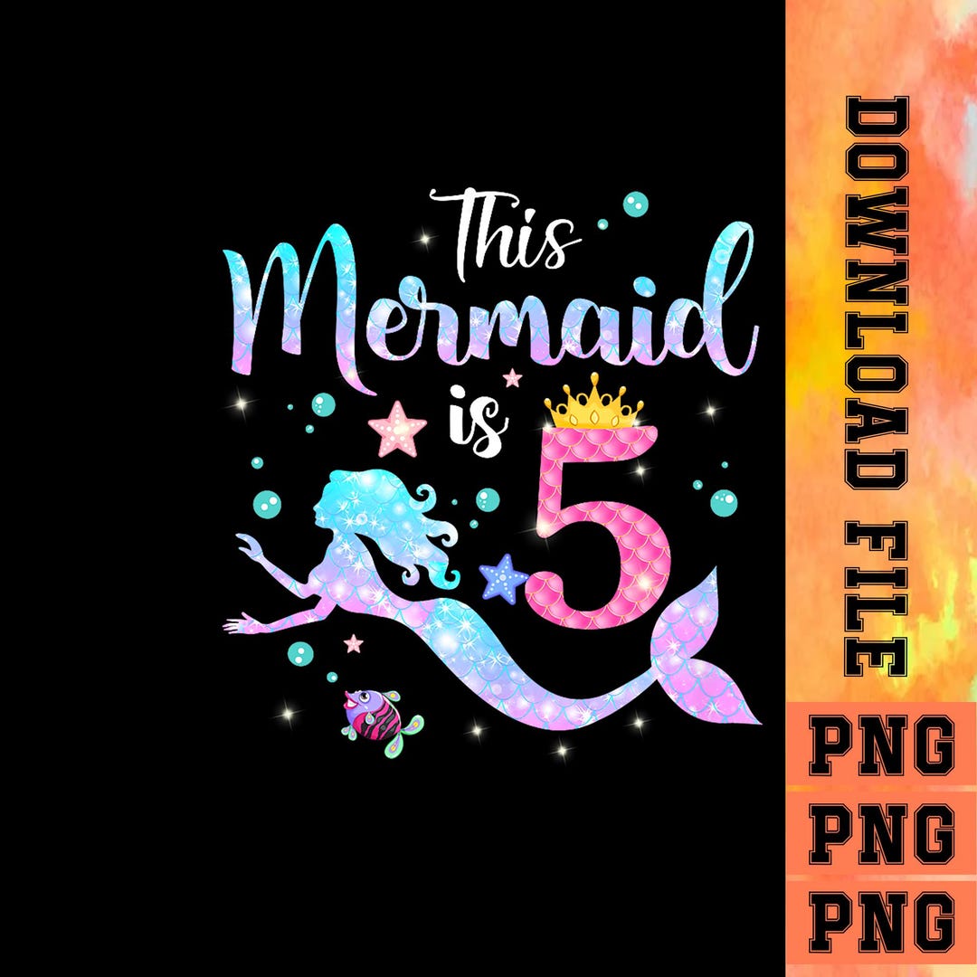 This is 5th Mermaid Birthday Girl Png.kid 5 Years Old Mermaid Party. - Etsy