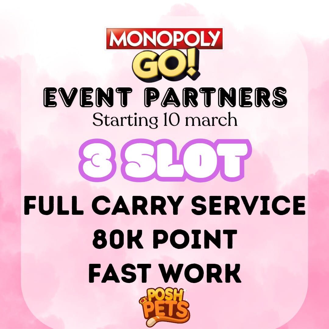 Monopoly Go Event Partners - 3x Slot - Full Carry 80K Point | 24/7 ...