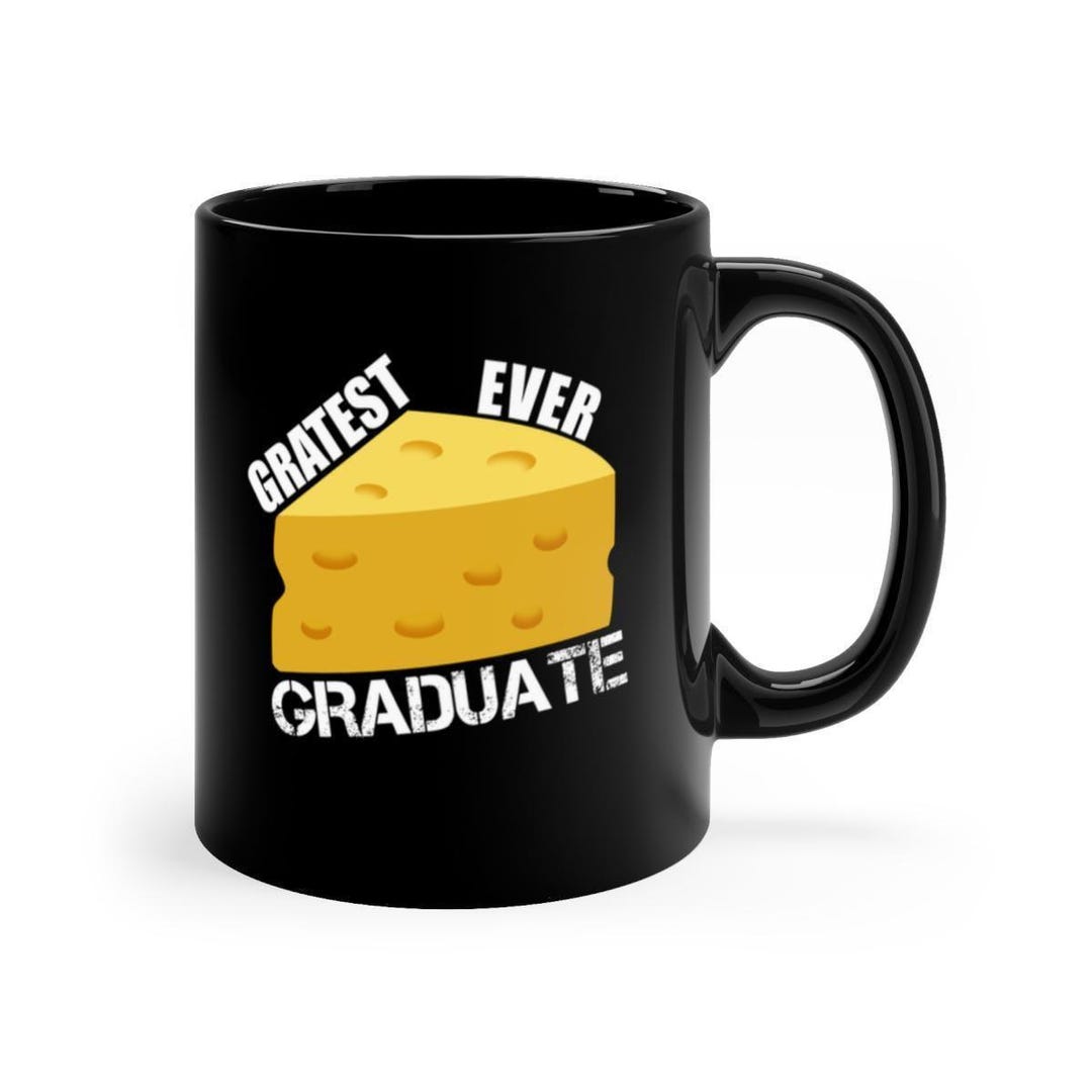 Graduation Greatest Ever Graduate Ceramic Mug | High School & College ...