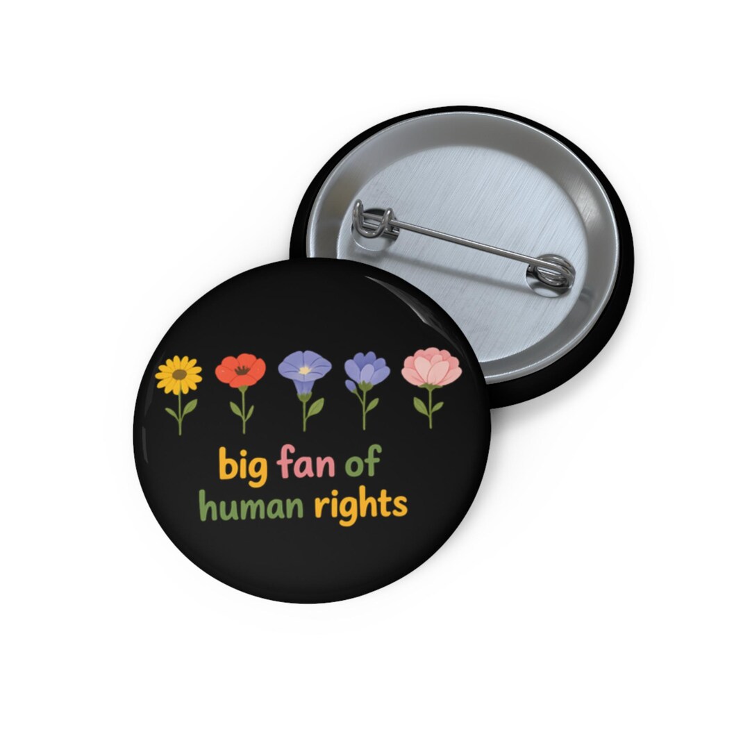 Big Fan of Human Rights Pin Black Button, Floral Feminist Pin, Social ...