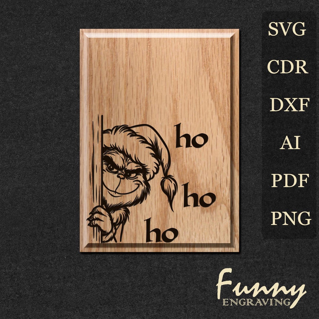 Grinch Engraving File SVG, Ho-ho-ho Door Peek Christmas CNC Laser Cut ...