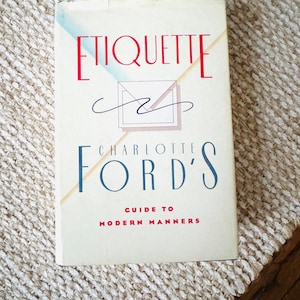 Charlotte Ford’s Etiquette Book Vintage Book Guide to Modern Manners ...