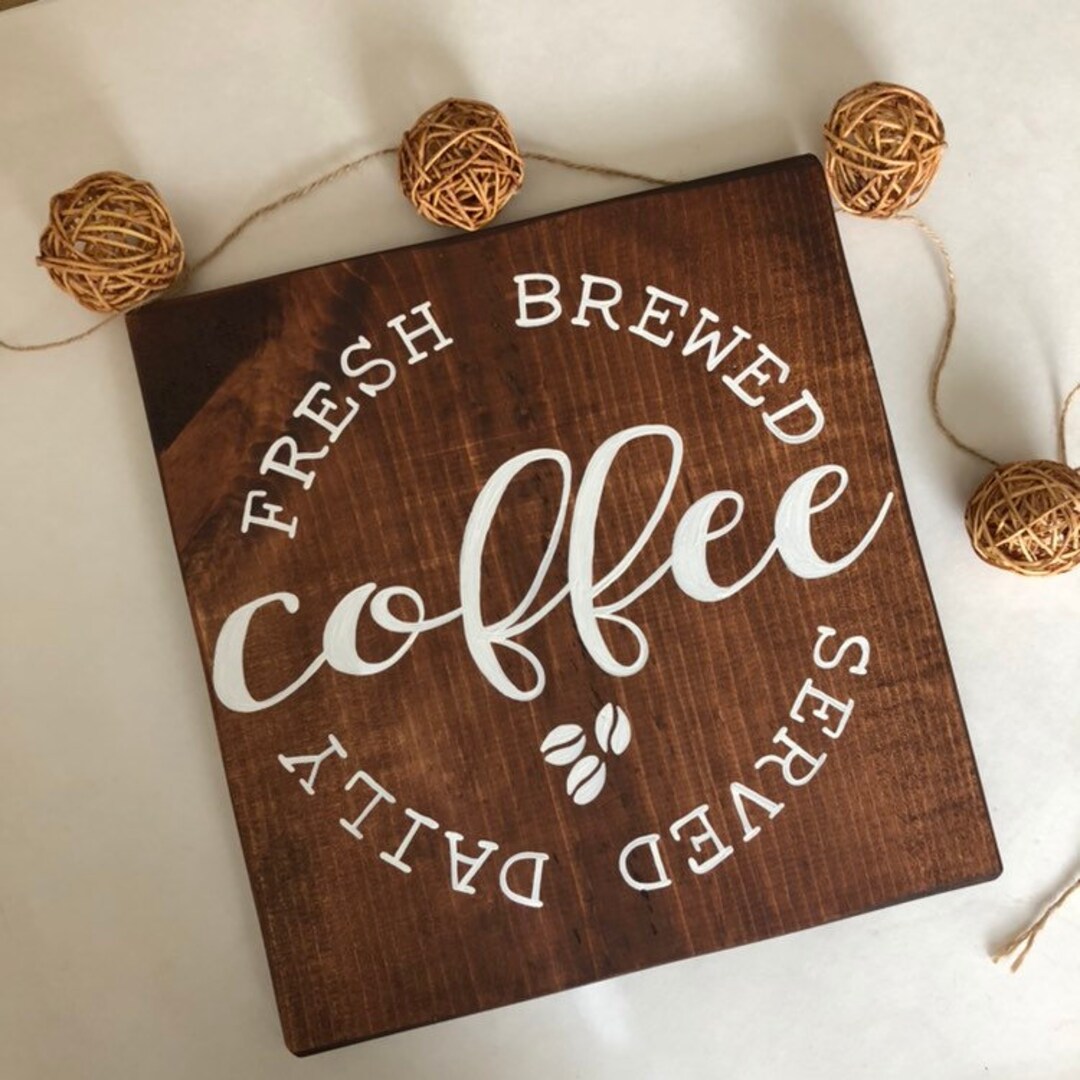 Coffee Sign/freshes Brew Coffee/coffee Lovers/ Coffee Sign/coffee Decor ...