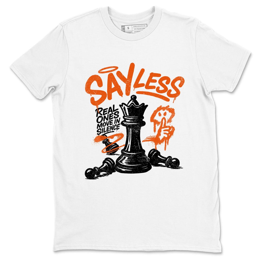 Say Less Graphic Tee. Streetwear Graphic T-shirt. Matching 1s Shattered ...