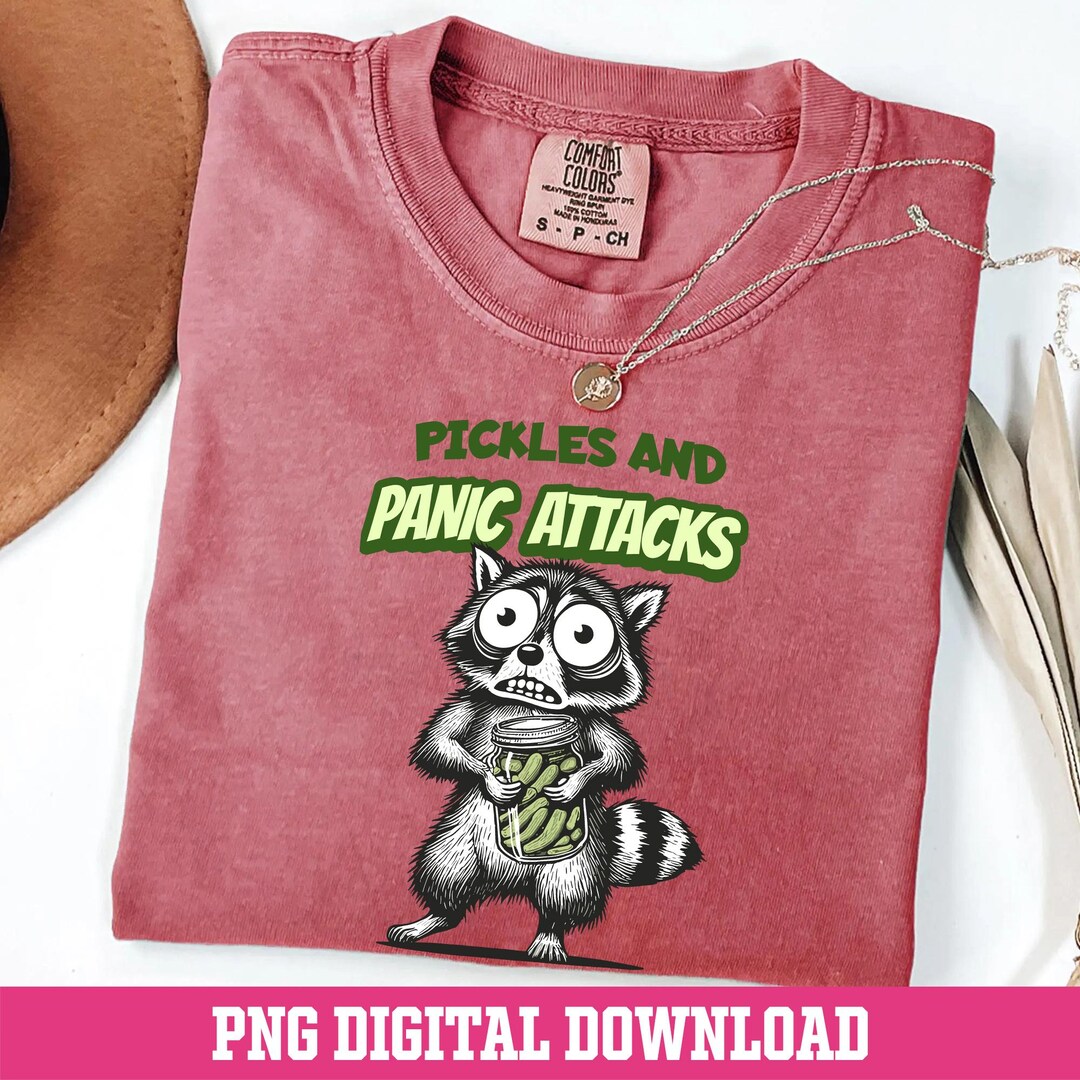 Pickles and Panic Attacks PNG, Funny Raccoon Anxiety Sublimation Design ...