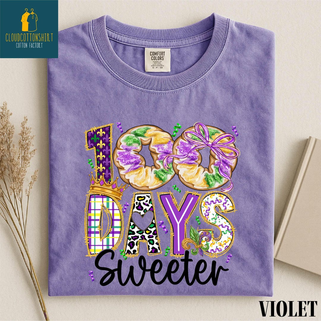 100 Days of Sweeter Shirt, Mardi Gras Sweatshirt, Fat Tuesday Tee ...