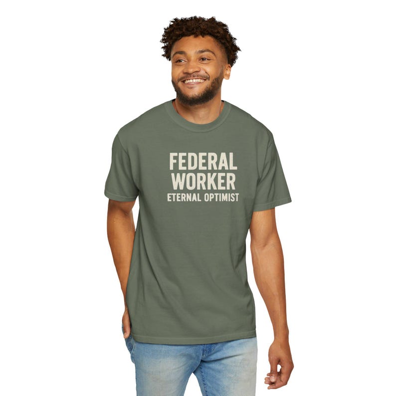 Federal Worker Eternal Optimist T-shirt | Funny Furlough Shirt, Public ...