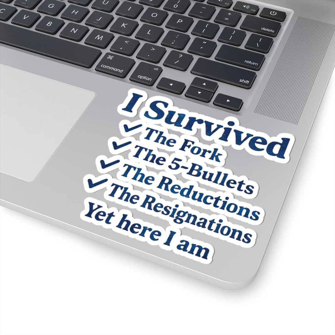 Federal Employee Survivor Vinyl Sticker, Gov Worker Humor - Etsy