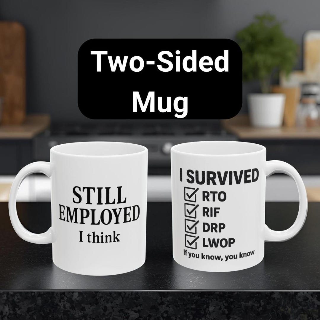 Funny Federal Employee Mug, Government Humor, Shutdown Survivor Coffee ...