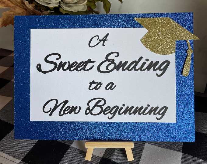 A Sweet Ending to a New Beginning Graduation Sign for Candy Buffet ...