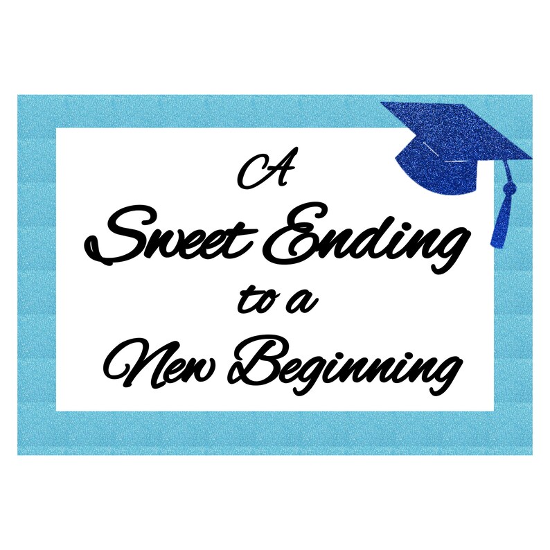 A Sweet Ending to a New Beginning Graduation Sign for Candy Buffet ...