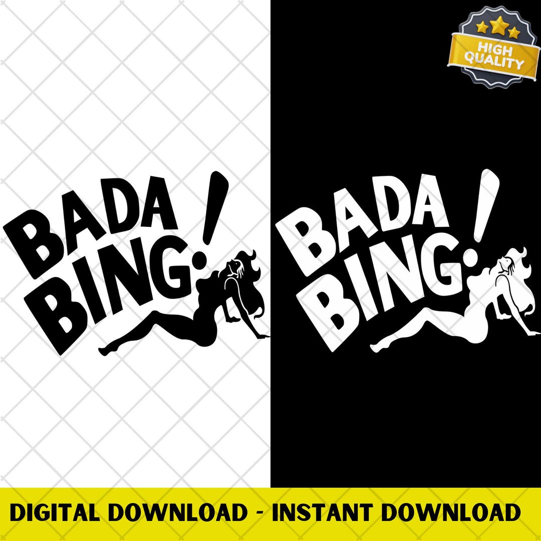 Bada Bing - Gangster Mafia Sopranos Funny PNG & SVG Digital Download ...