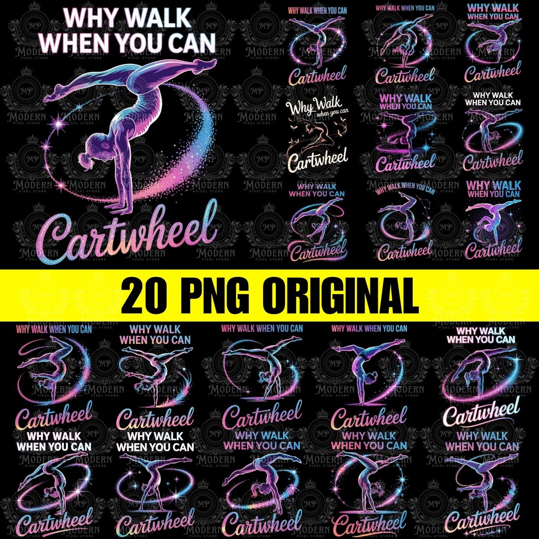 20 Design Gymnast Life PNG: Why Walk When You Can Cartwheel (digital ...