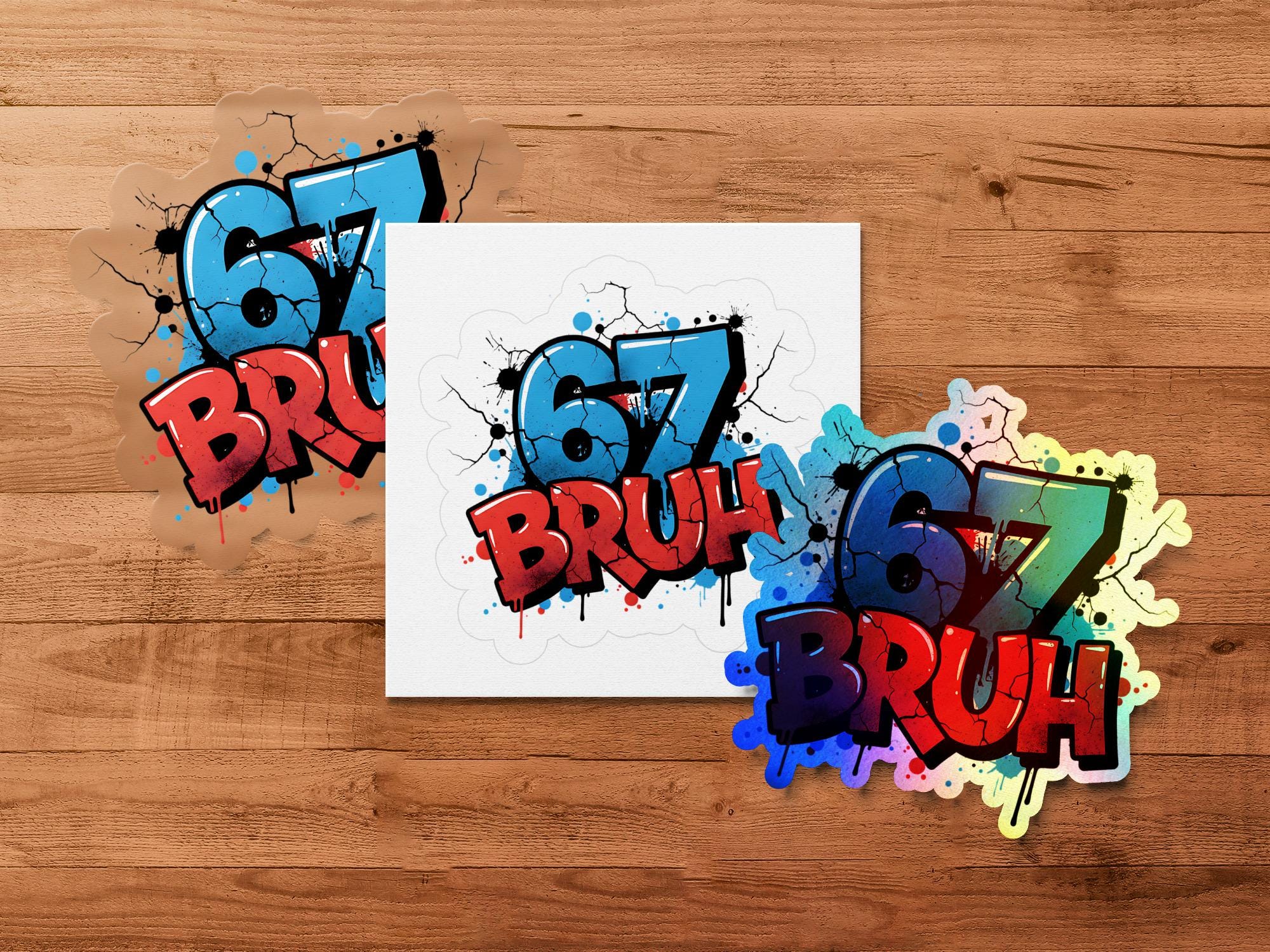 67 Bruh Graffiti PNG, Funny Meme Digital Download, Sarcastic Gift ...