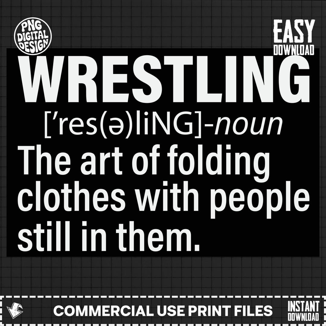 Funny Wrestling Definition PNG Digital File, Sarcastic Wrestler Gift ...