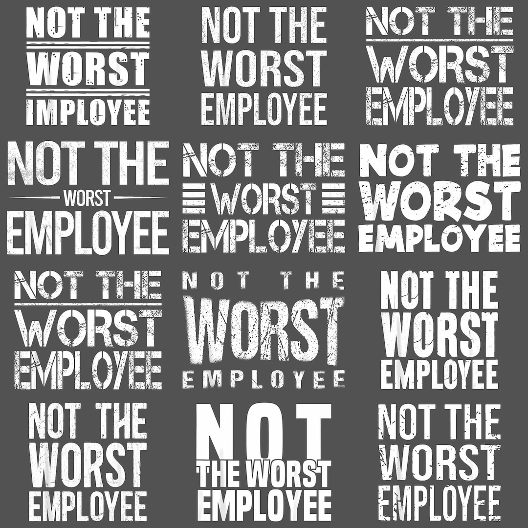 Not the Worst Employee PNG, Sarcasm Lover Funny Office Clipart ...