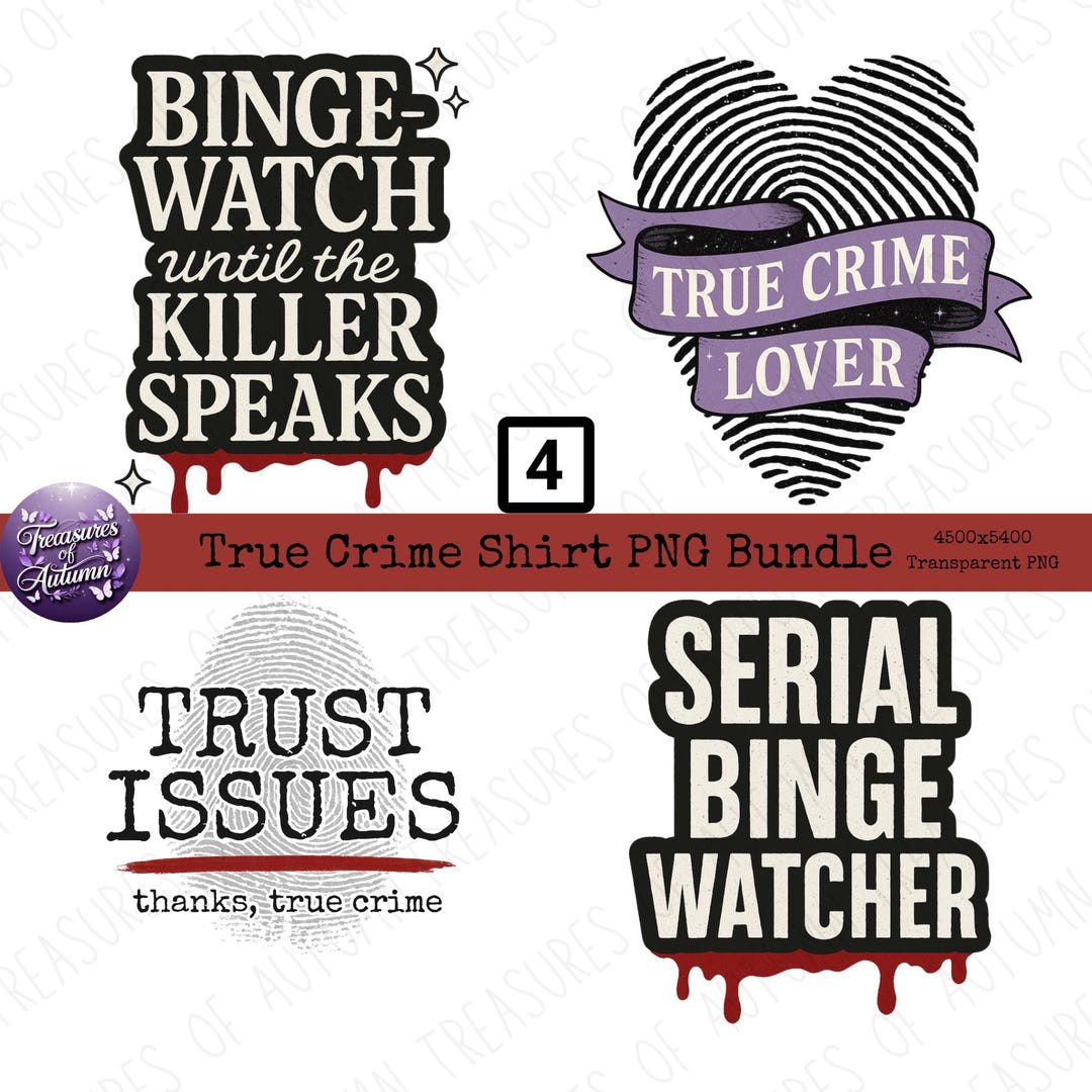 True Crime Shirt PNG Bundle – Funny Killer Quotes (digital Designs) - Etsy
