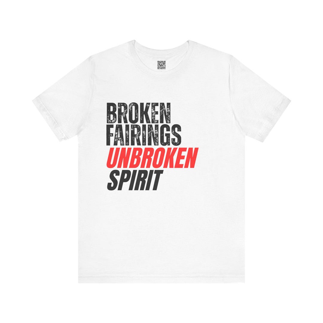 Broken Fairings Unbroken Spirit T-shirt - Etsy