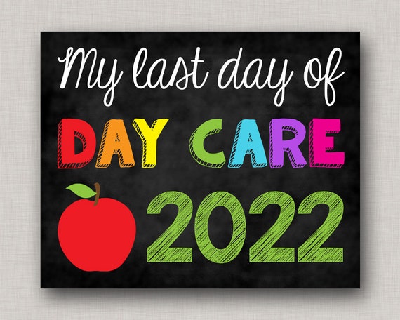 Last Day Of Day Care Sign Last Day Of Day Care Last Day Of School Sign last-day-of-day-care-sign-last-day-of-day-care-last-day-of-school-sign