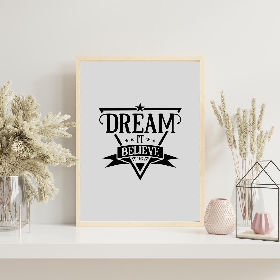 Dream It Believe It Do It Printable Wall Art, Motivational Quote Poster ...