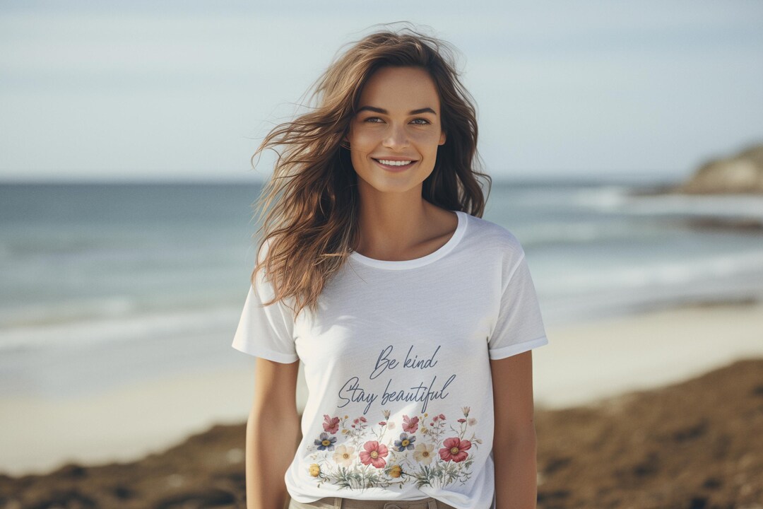 Stay Beautiful Women's Tee, Cute Floral T-shirt, Be Kind Shirt ...