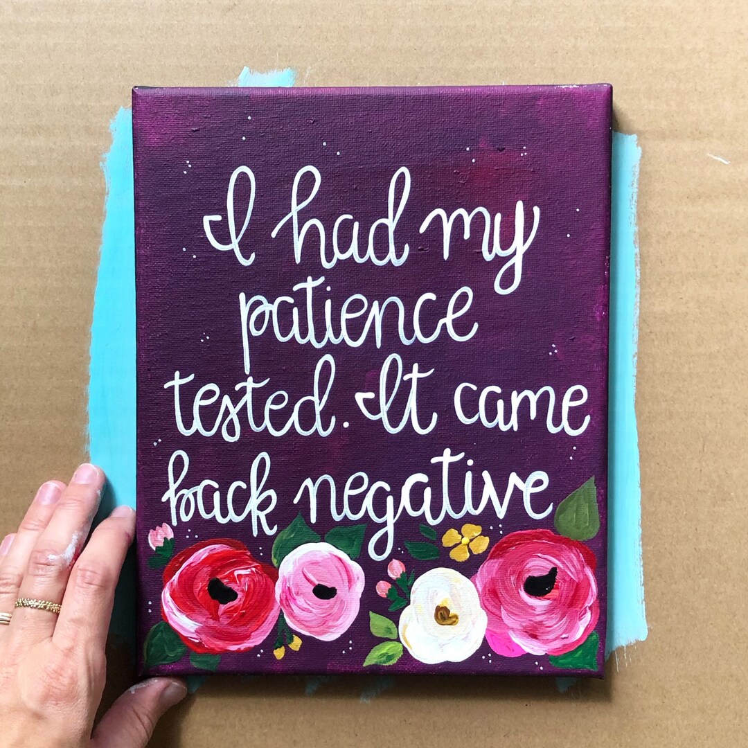 Patience Negative Inspirational Quote Fun Painting - Etsy