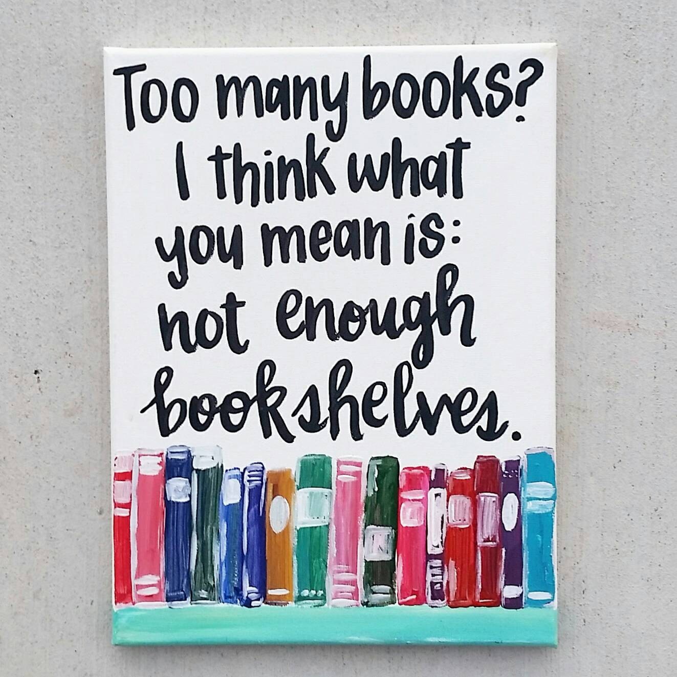 Too Many Books - Etsy