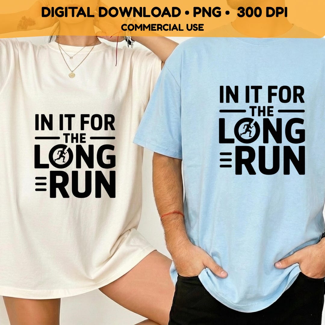 In It for the Long Run PNG: Marathon Mindset Runner Enthusiasts ...