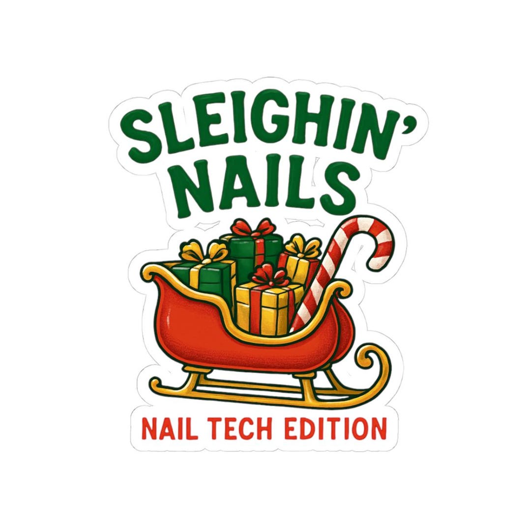 Sleighin' Nails Sticker | Kiss-cut Holiday Nail Tech Sticker - Etsy