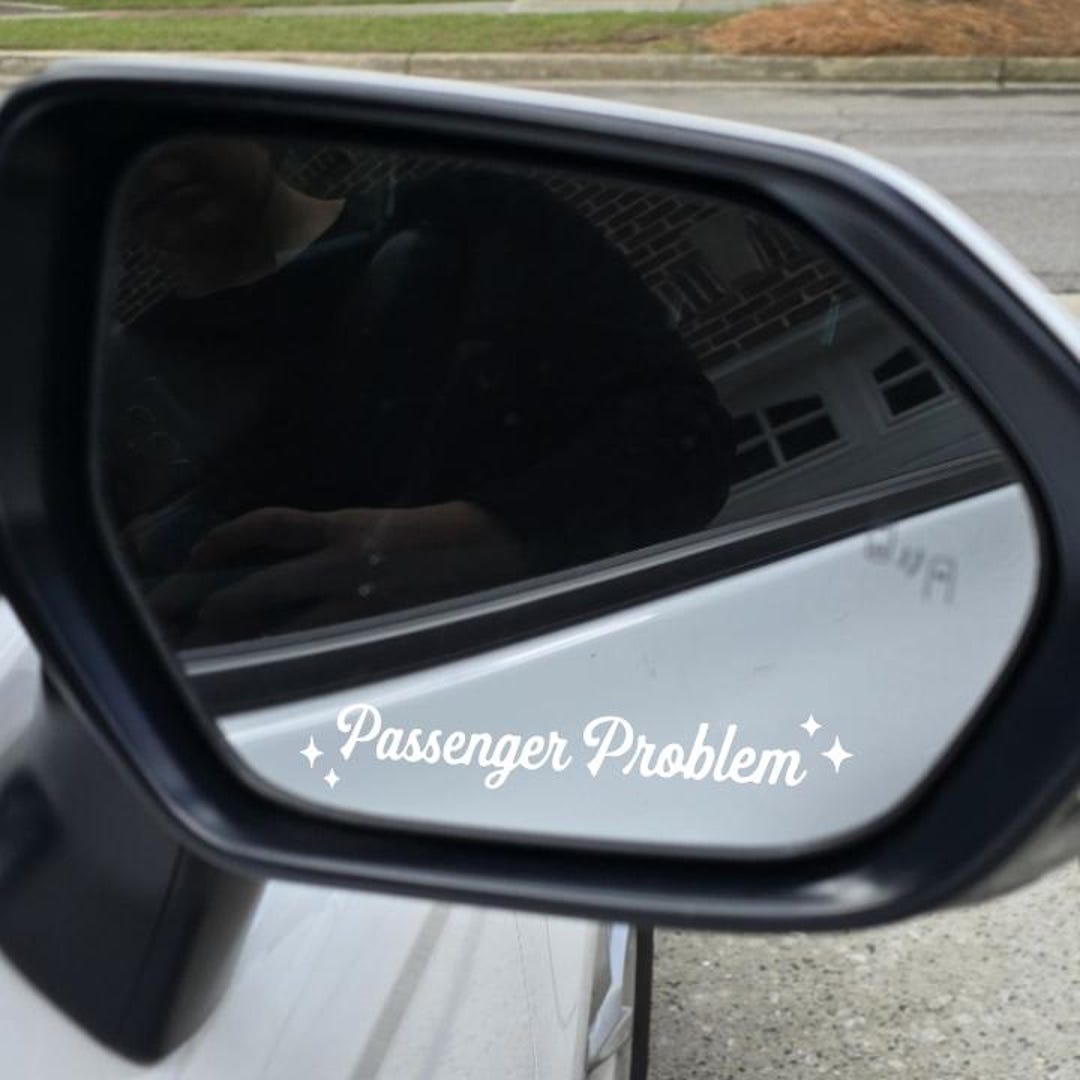 Passenger Problem Funny Mirror Decal | Cute Car Sticker With Sparkles ...
