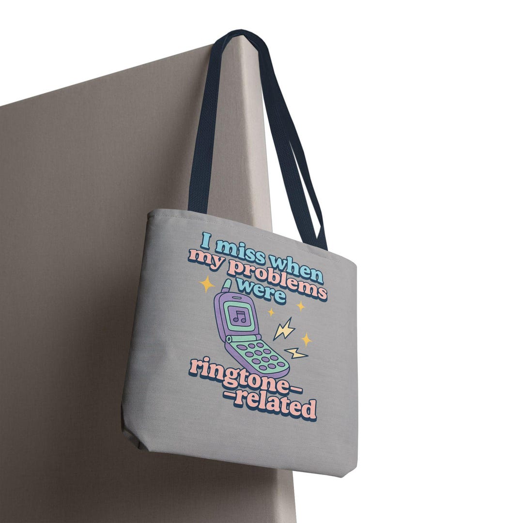 Y2K Nostalgia Tote Bag, I Miss When My Problems Were Ringtone Related ...