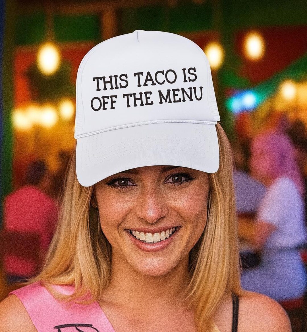 This Taco is off the Menu Trucker Hats, Bachelorette Party Hats, Custom ...