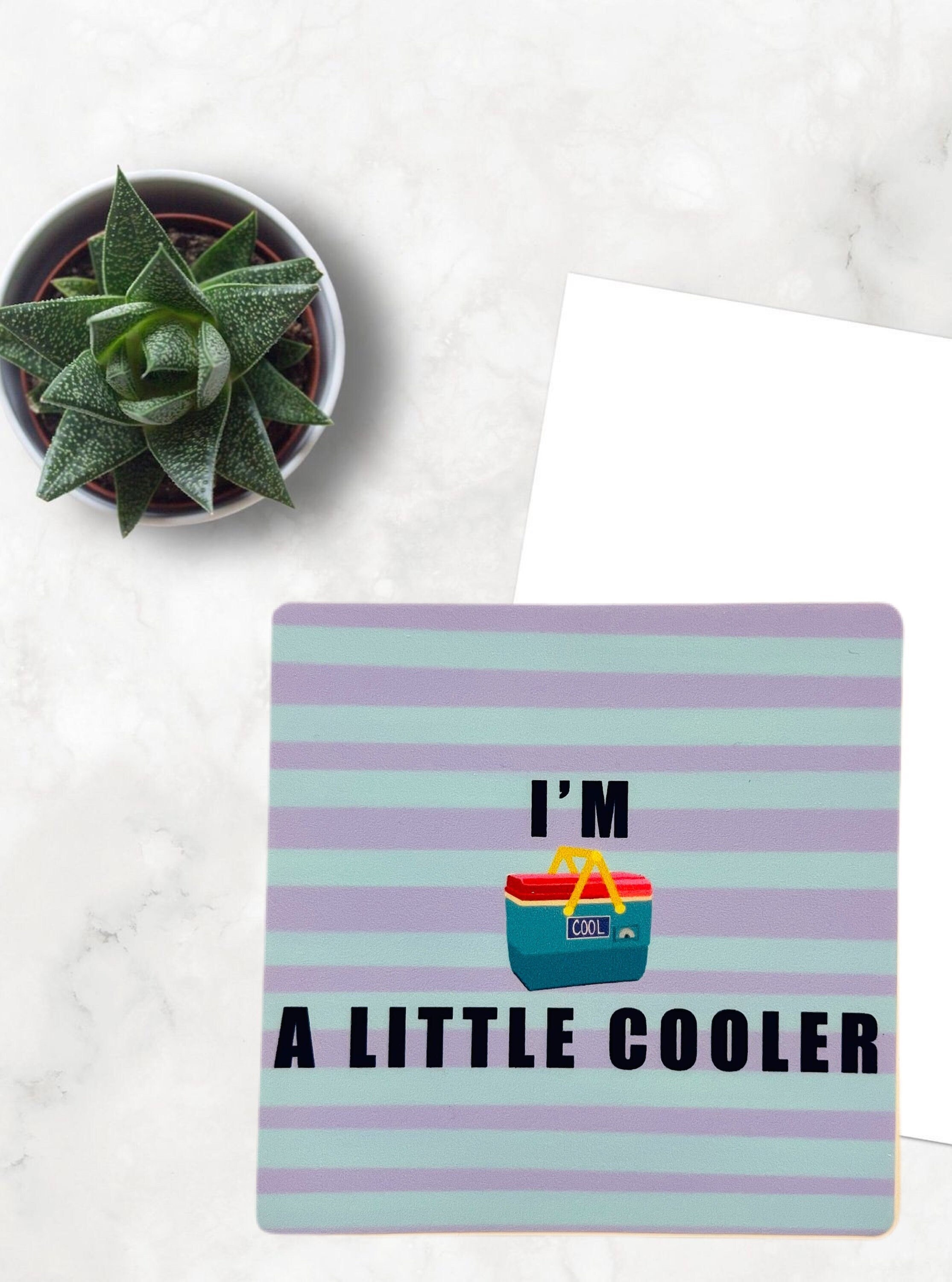 I’m a Little Cooler Sticker, Funny Pun Sticker, 2x2 Square Sticker, for ...