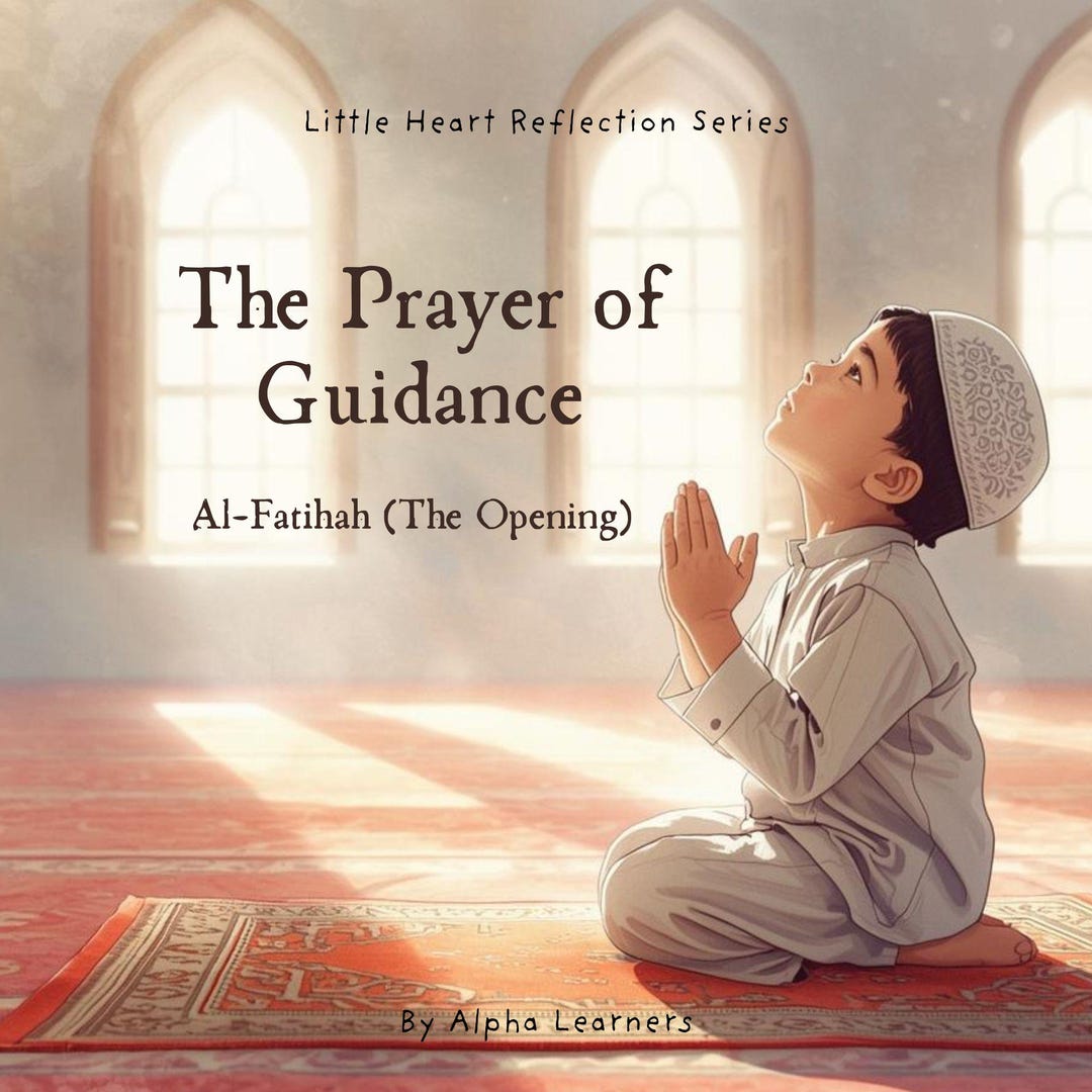 The Prayer of Guidance | Tadabbur Quran | Storybook | Islamic Ebook ...