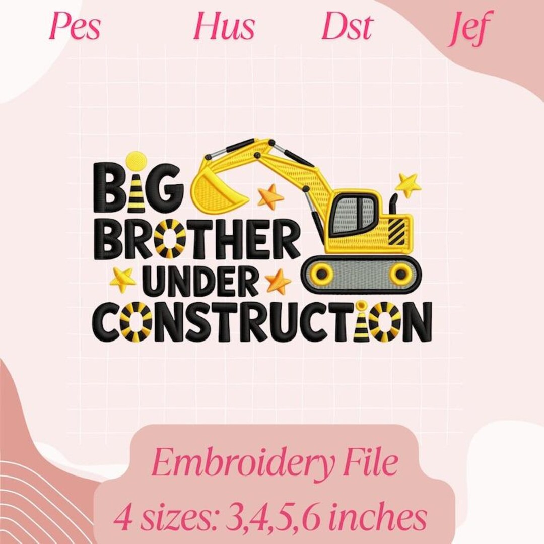 Big Brother Under Construction Embroidery Design, Digger Excavator ...