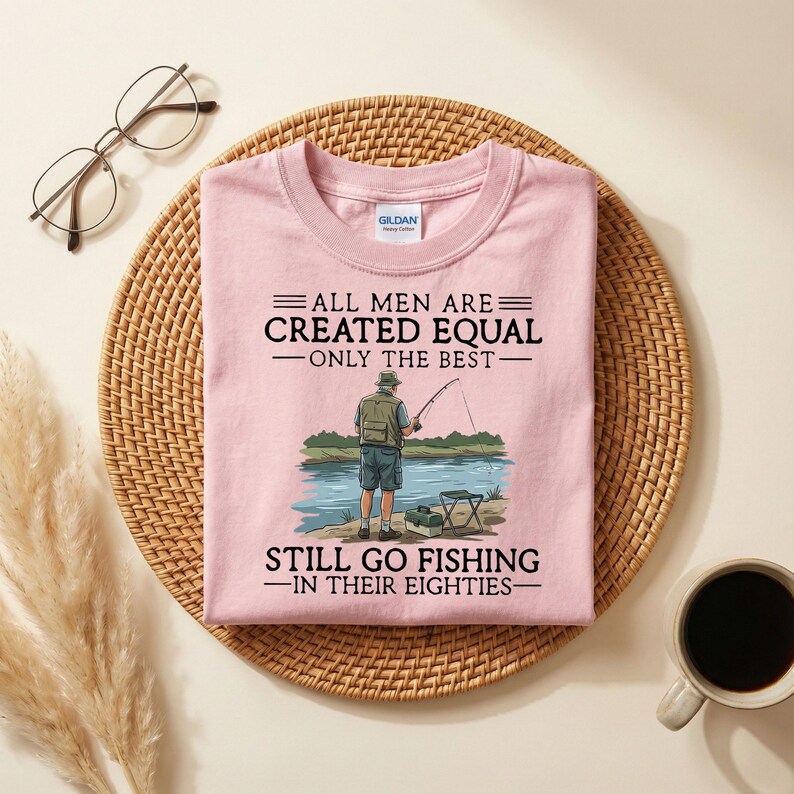 Funny 80s Fishing Shirt, All Men Are Created Equal Only the Best Still ...