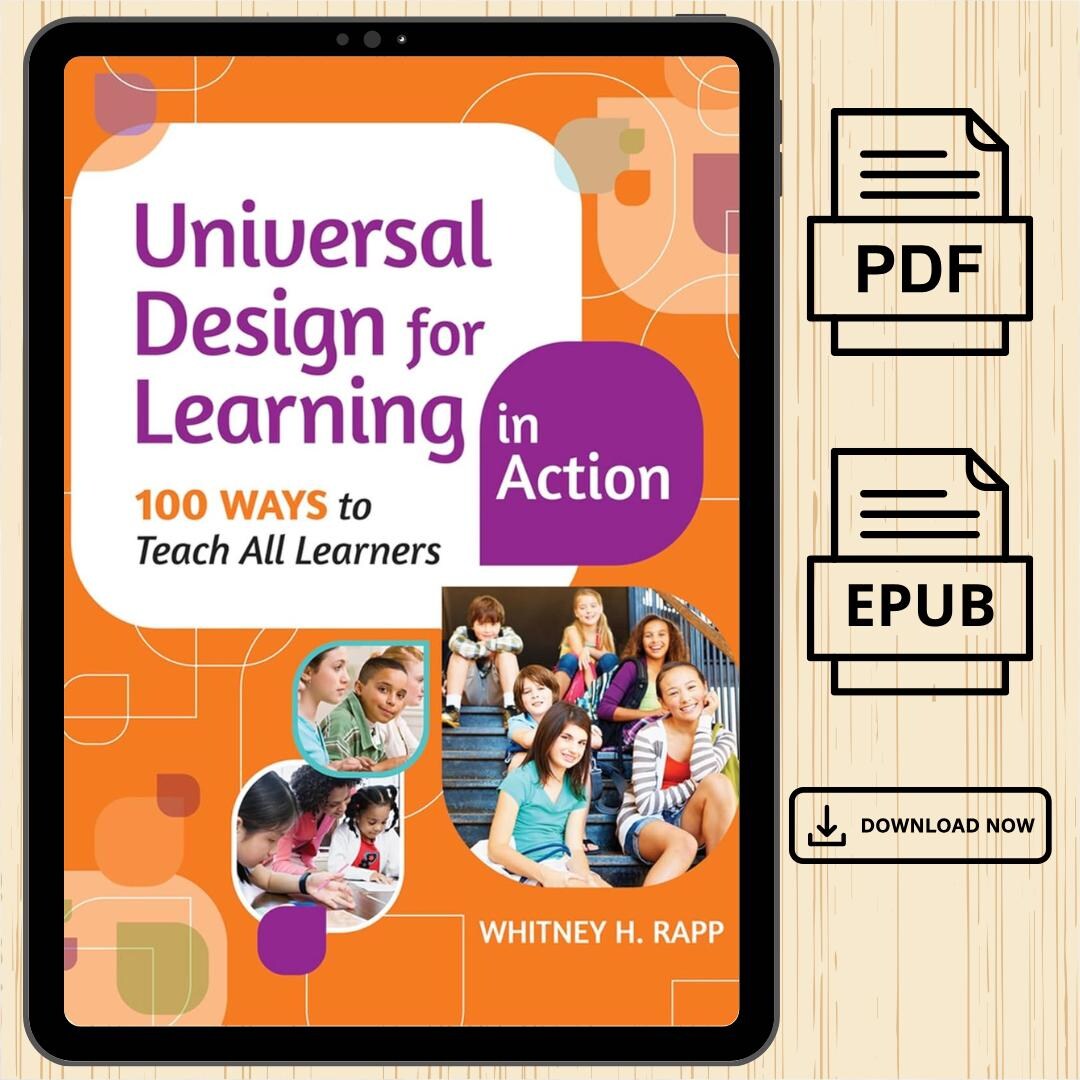 Universal Design for Learning in Action: 100 Ways to Teach All Learners ...