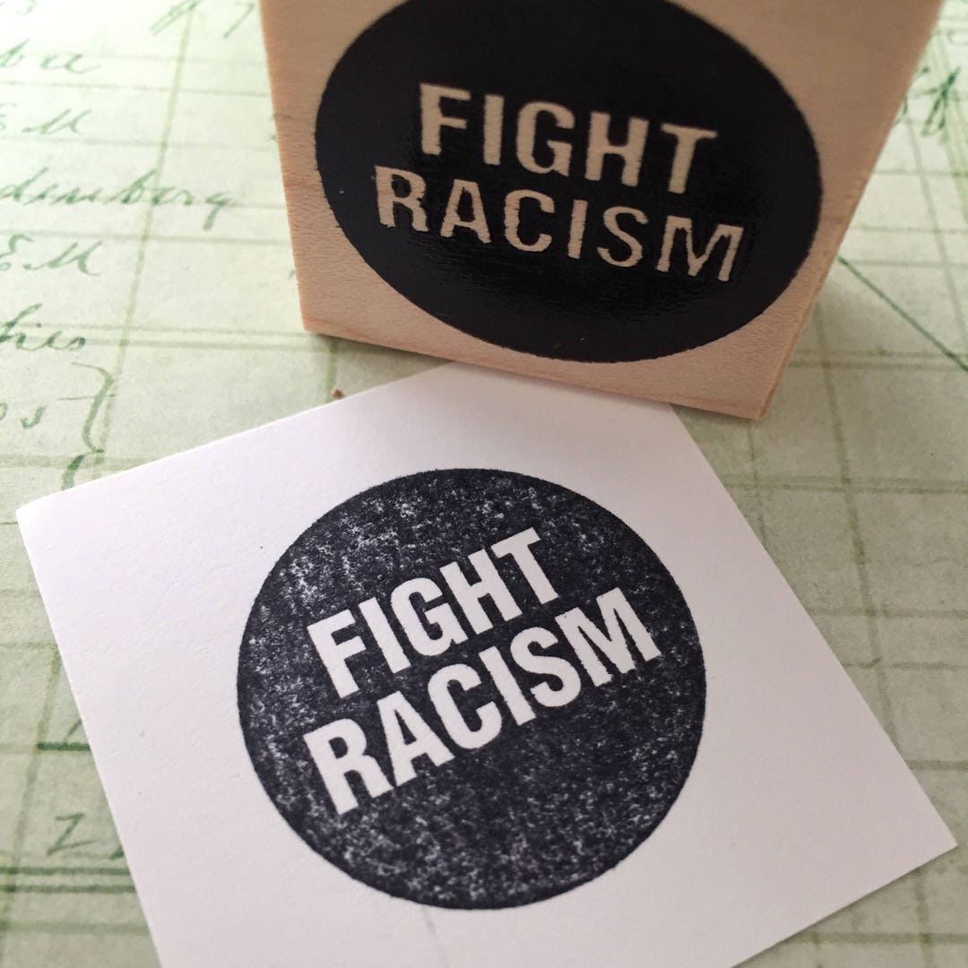 Fight Racism Rubber Stamp - Etsy