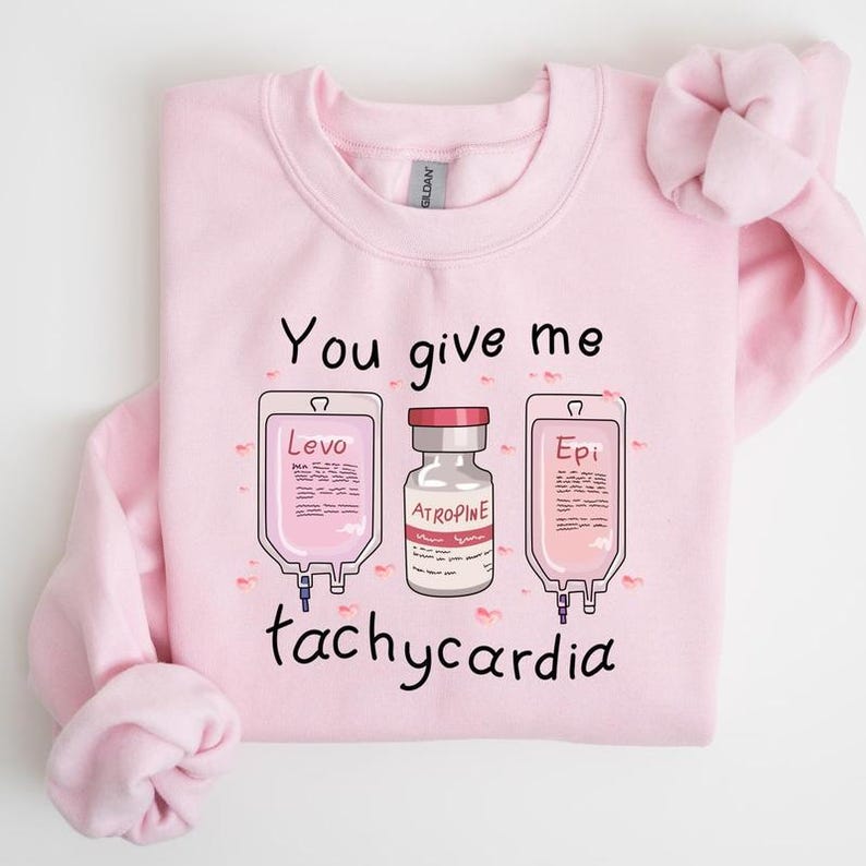 Nurse Valentine Shirt – You Give Me Tachycardia ER ICU Medical Inspired ...