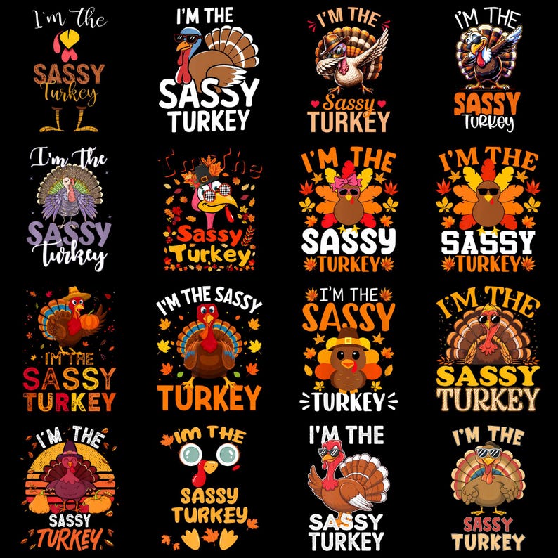 I’m the Sassy Turkey PNG – Funny Matching Family Group Thanksgiving ...
