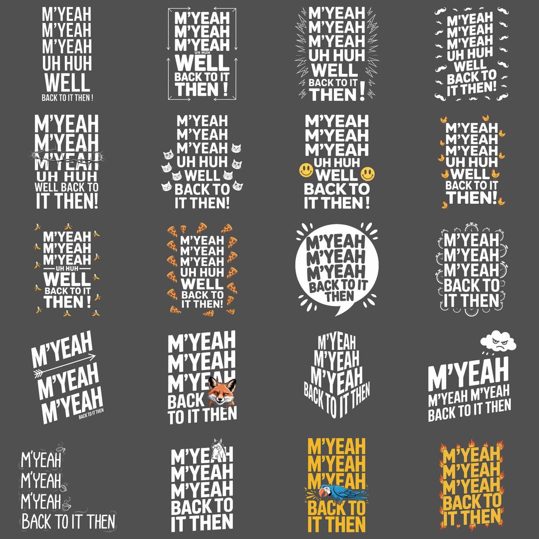 M’yeah Well Back to It Then PNG, Funny Meme Quote Clipart, Sarcastic ...