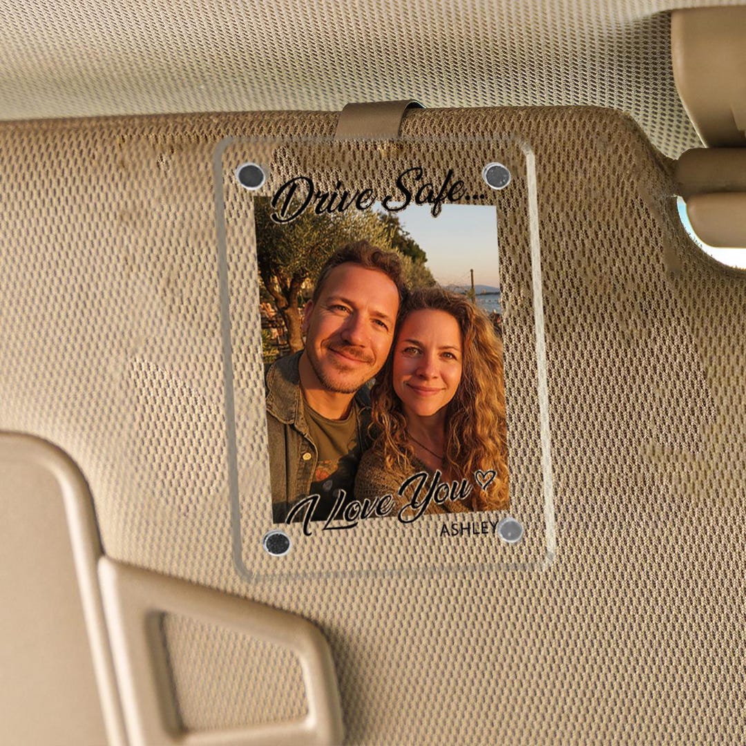 Personalized Couple Photo Car Visor Clip, Drive Safe I Love You Car ...