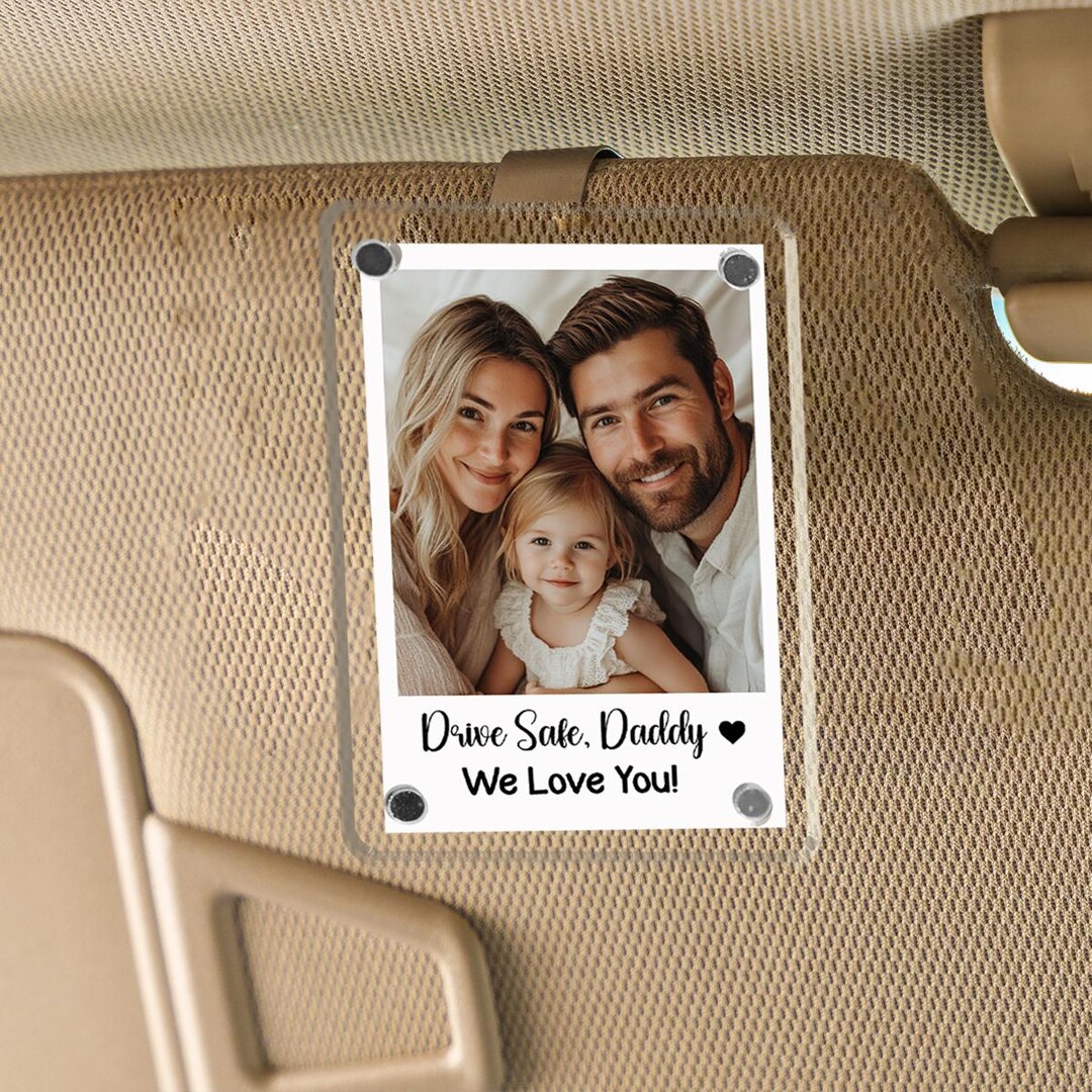 Personalized Family Photo Car Visor Clip, Drive Safe Daddy Visor Decor ...