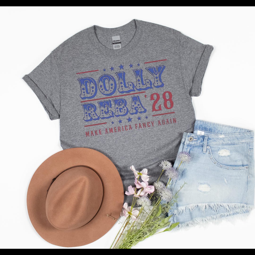 Dolly & Reba '28: Make America Fancy Again - Etsy