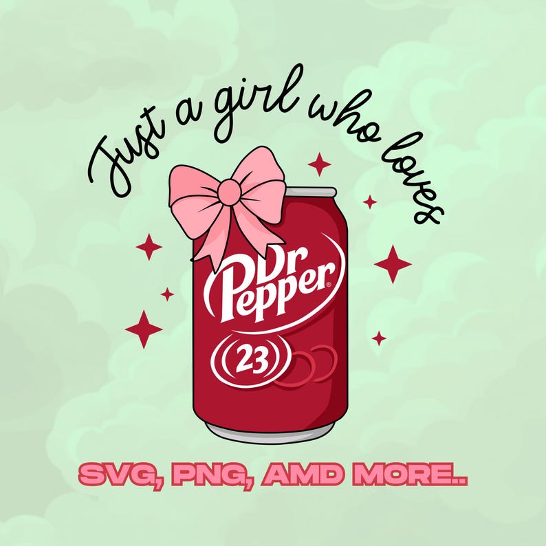 Just a Girl Who Loves Dr Pepper SVG PNG, Cute Maroon Soda Can With Pink ...