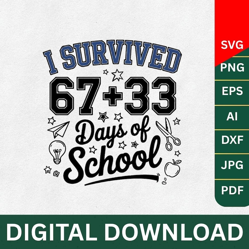 I Survived 100th Day of School SVG Png,checkered 67 Six Seven Meme Png ...