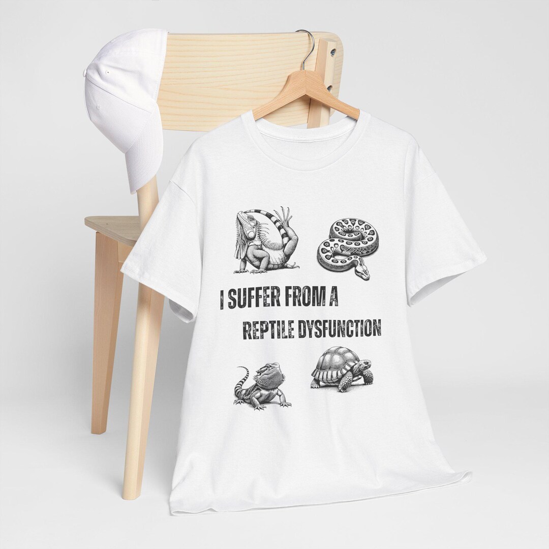 Reptile Dysfunction Tee: Funny Animal Lover Humor Shirt - Etsy