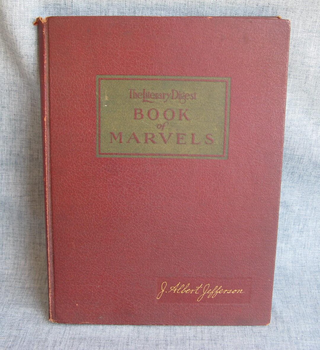 The Literary Digest Book of Marvels Copyright 1931 Funk & Wagnalls Co ...