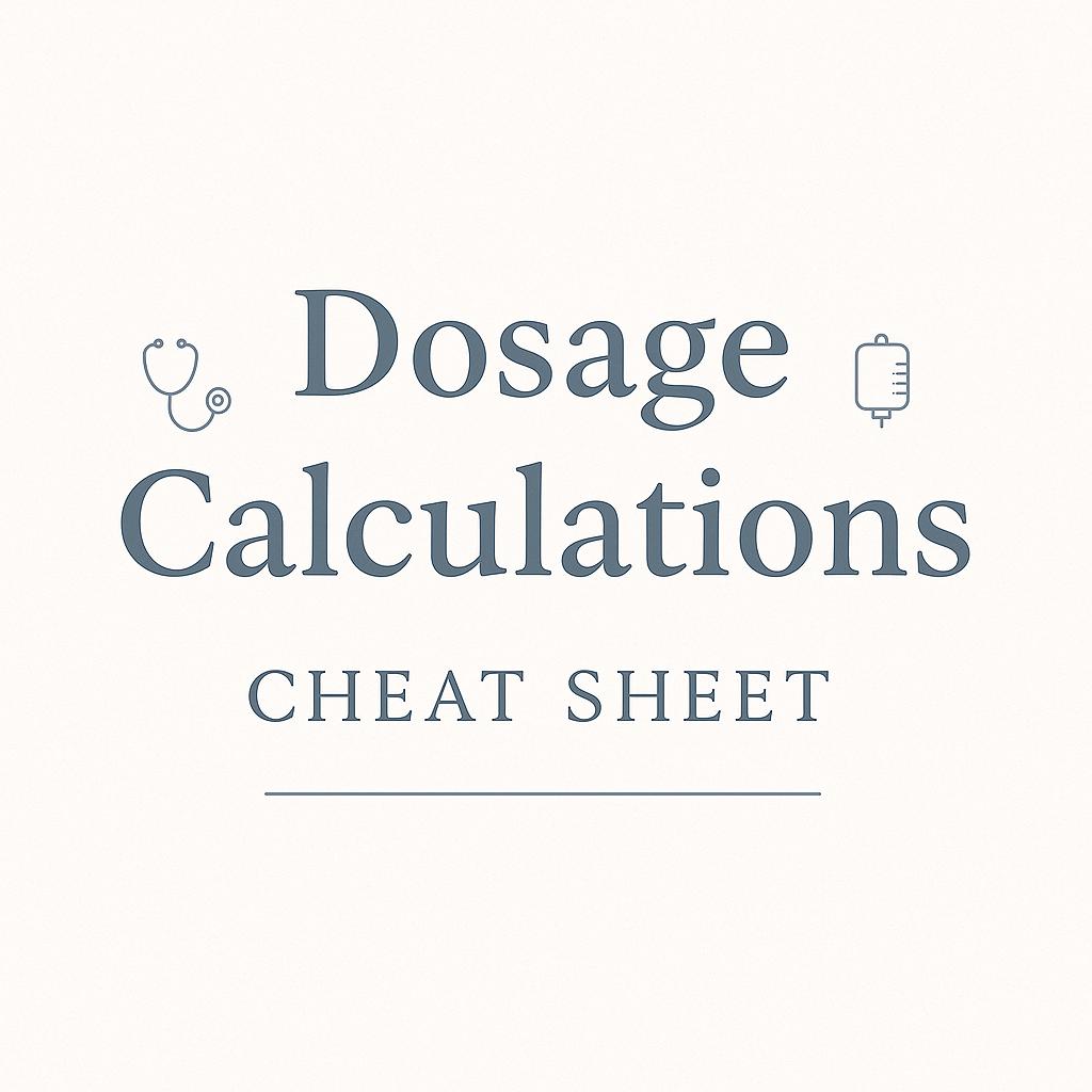 Nursing Dosage Calculations Cheat Sheet | Medication Math & Conversions ...